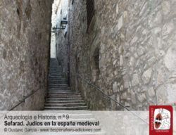 Sefarad - Judíos en la España medieval. Arqueología e Historia n.º9