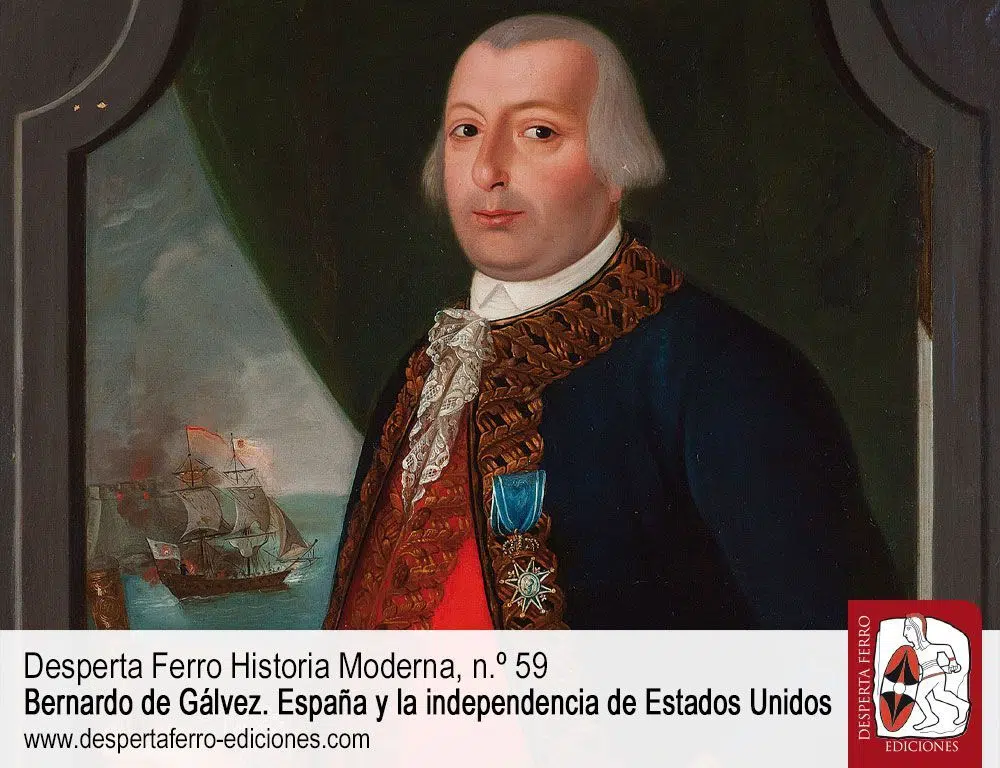 Bernardo de Gálvez. España y la independencia de Estados Unidos