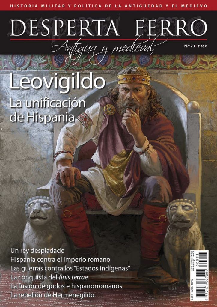 Leovigildo. La unificación de Hispania - Antigua y medieval n.º 73