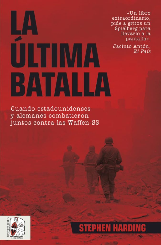 La última batalla de Stephen Harding - Desperta Ferro Ediciones